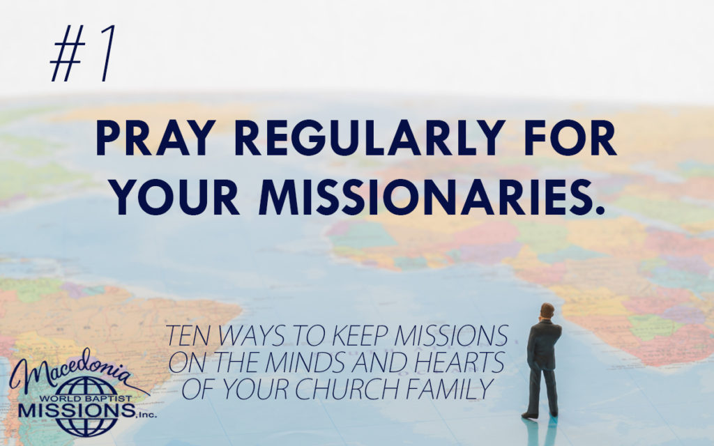 #1. Pray Regularly For Your Missionaries - Scott Caudill